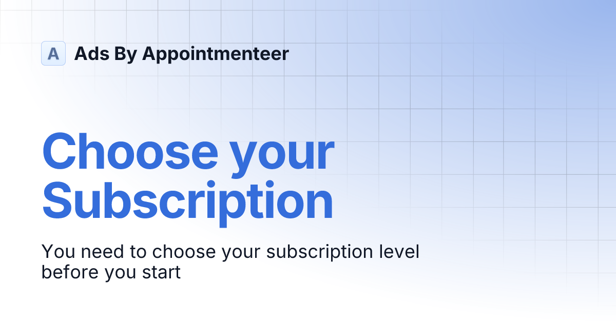 Choose your Subscription | Ads By Appointmenteer